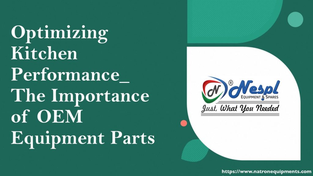 OEM Kitchen Equipment Parts